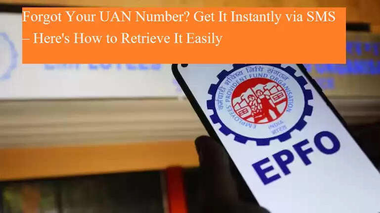 Forgot Your UAN Number? Get It Instantly via SMS – Here's How to ...