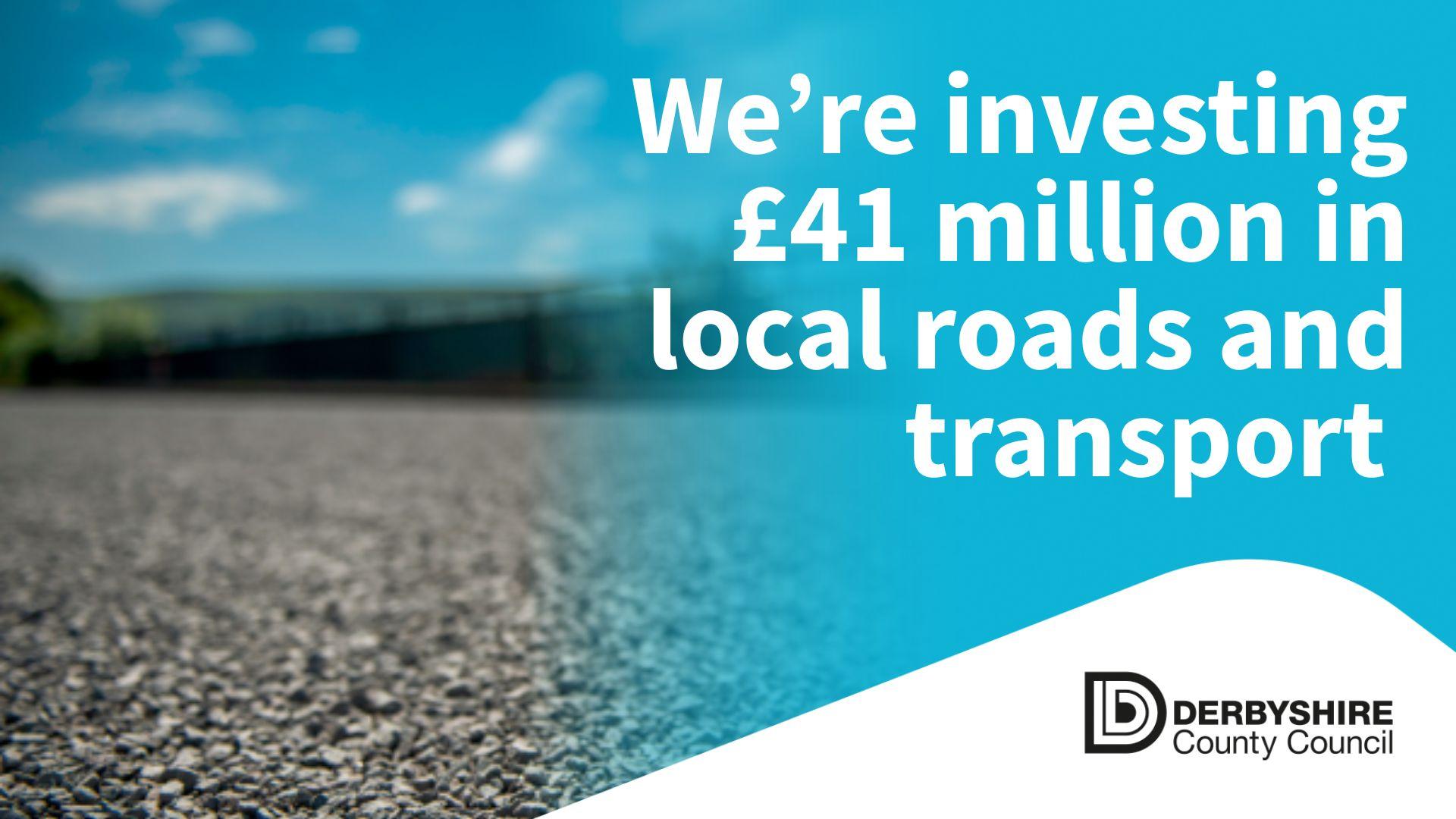 Road maintenance top priority for £41 million investment programme in ...