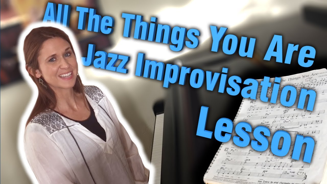All The Things You Are: Jazz Improv Breakdown | First 8 Bars