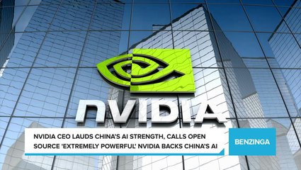 Nvidia CEO Lauds China’s AI Strength, Calls Open Source 'Extremely ...