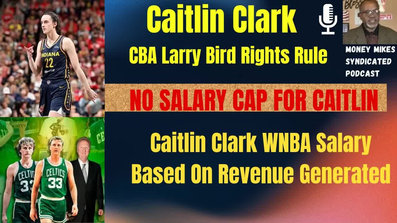money mike’s syndicated podcast: caitlin clark's larry bird rights ...