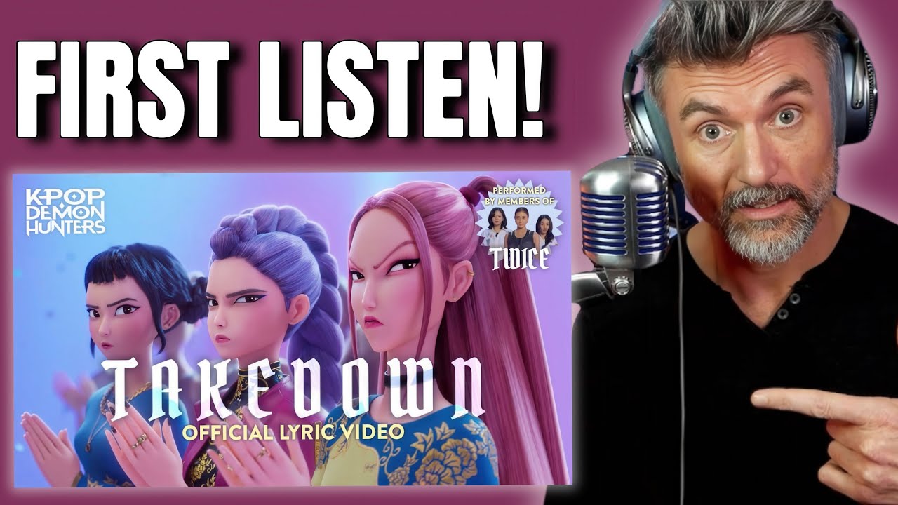 Pro Vocal Coach 1st Ever Listen to K-pop Demon Hunters with 'takedown'
