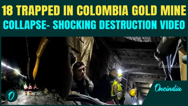 Colombia Mine Collapse BREAKING: 18 Miners Trapped In ‘Serious’ Gold ...