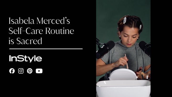 Isabela Merced’s Takes Her Self-Care Routine Seriously