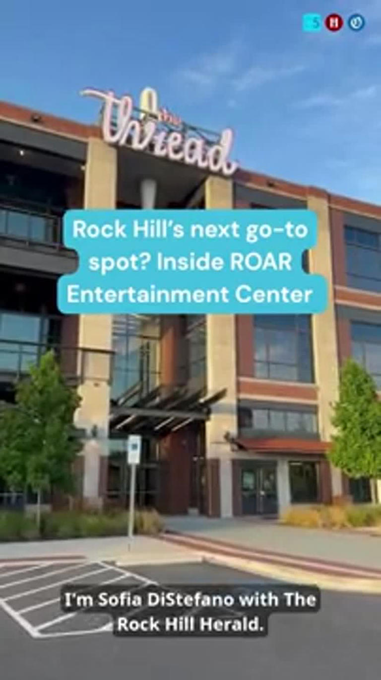 Can this be Rock Hill's next go-to spot? Inside ROAR Entertainment Center