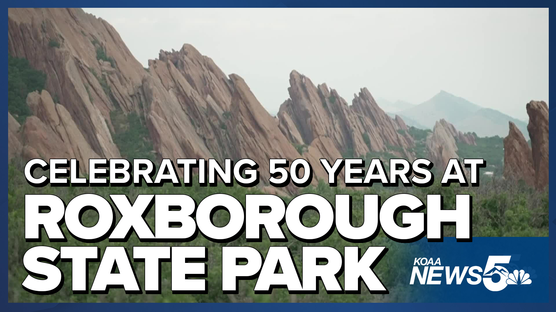Roxborough State Park celebrates 50 years of natural beauty
