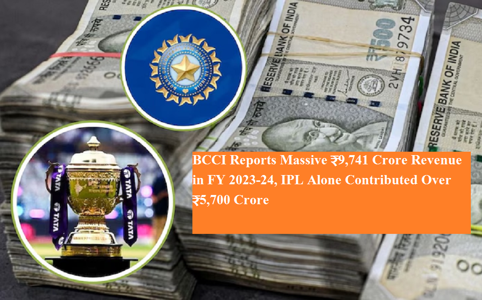 BCCI Reports Massive ₹9,741 Crore Revenue in FY 2023-24, IPL Alone ...