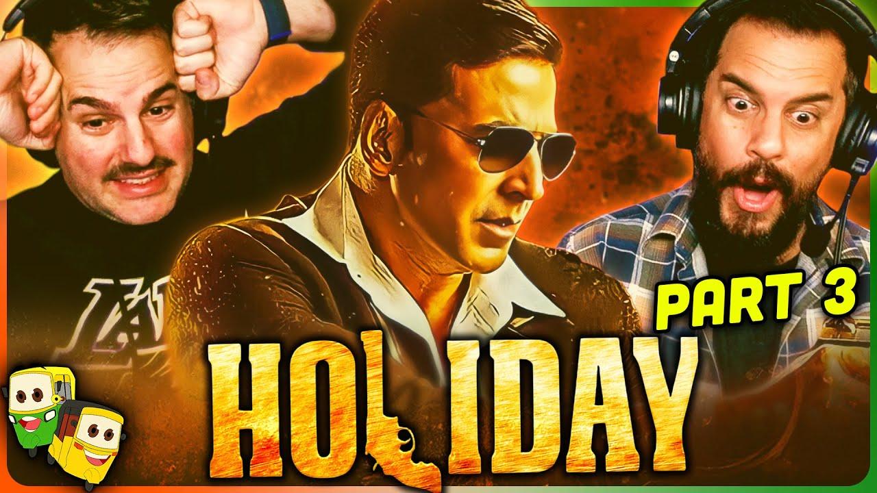 Part 3 - Holiday: A Soldier Is Never Off Duty Movie Reaction! | Akshay ...