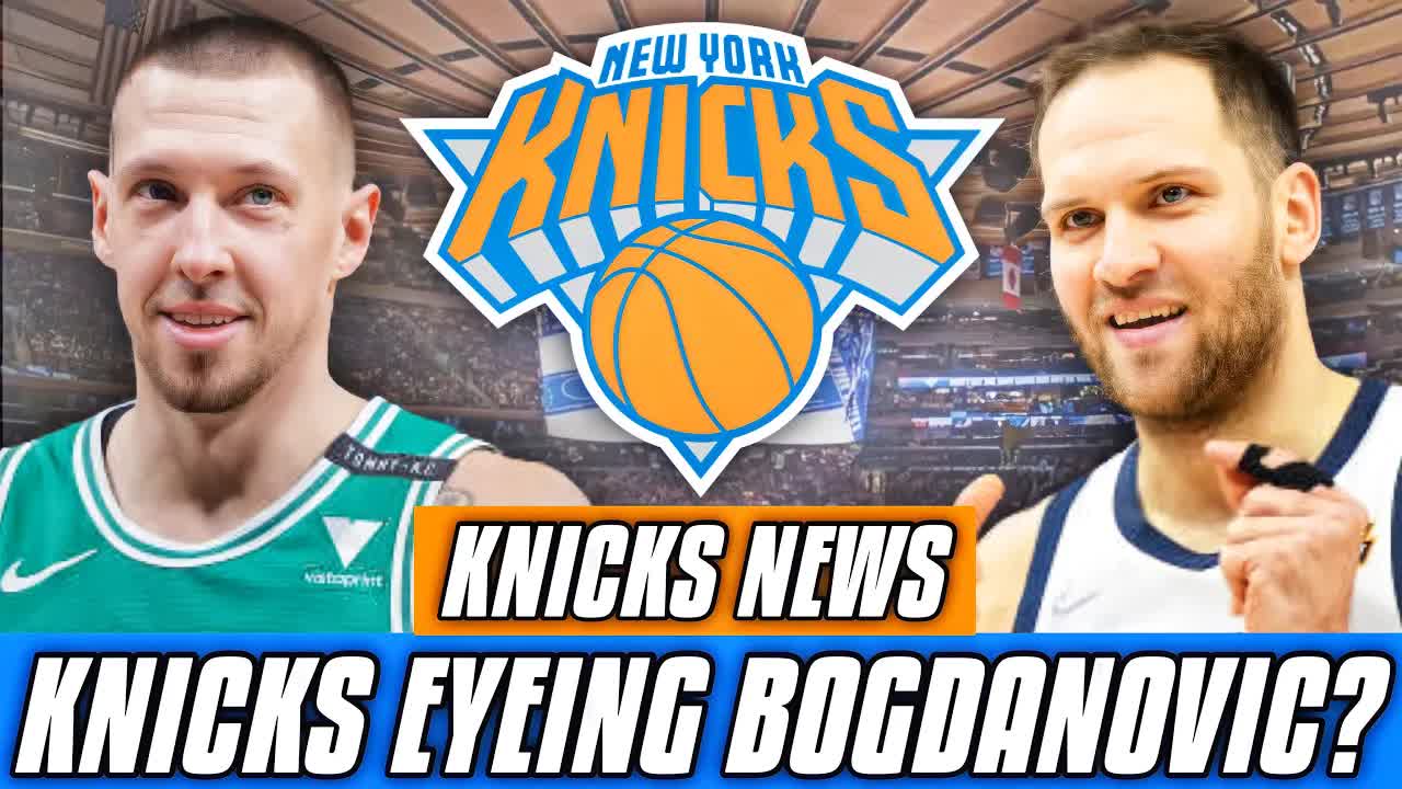 REPORT: NY Knicks “Eyeing” Bojan Bogdanovic & Daniel Theis! | New York ...