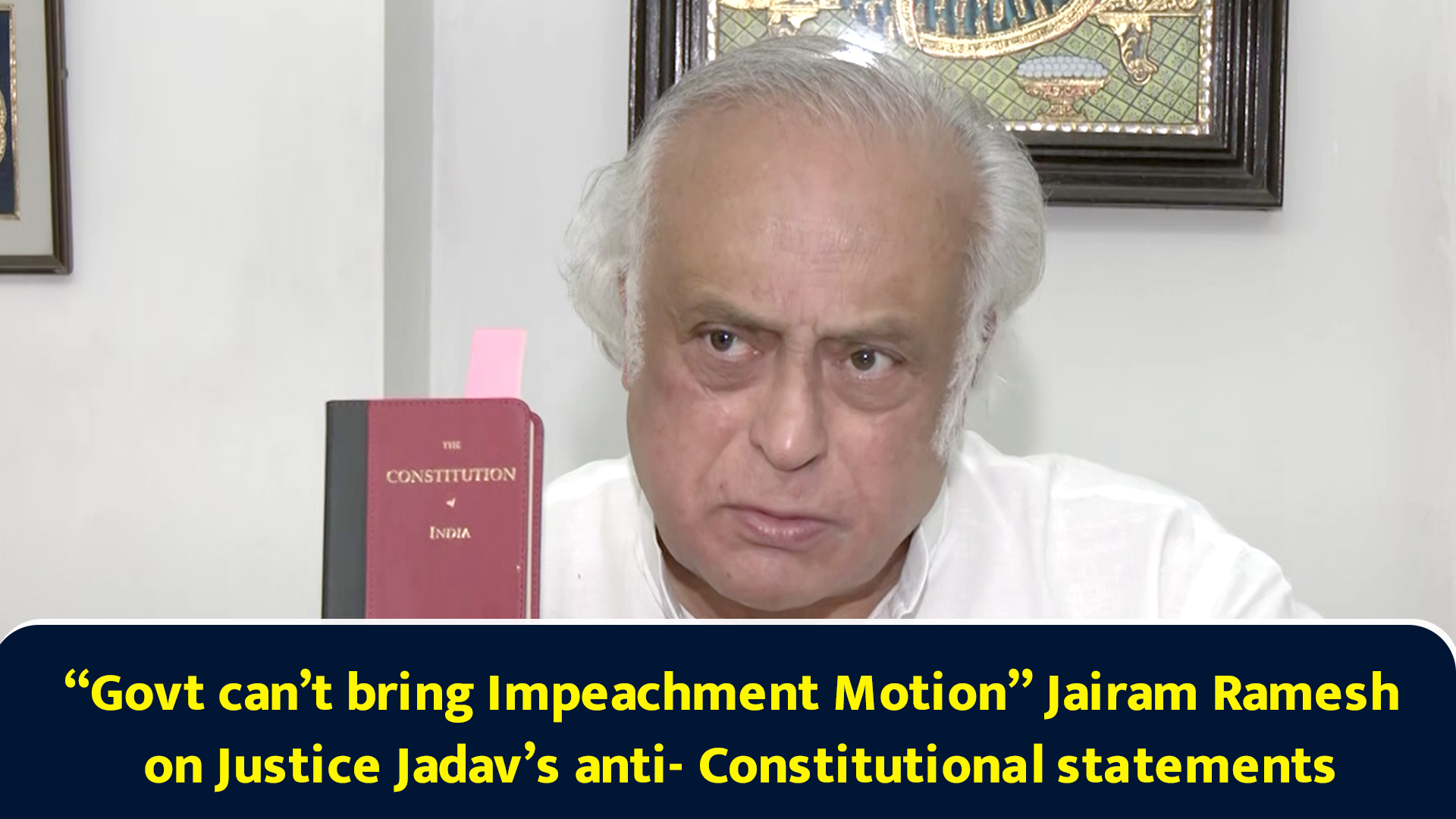 “Govt can’t bring Impeachment Motion” Jairam Ramesh on Justice Jadav’s ...