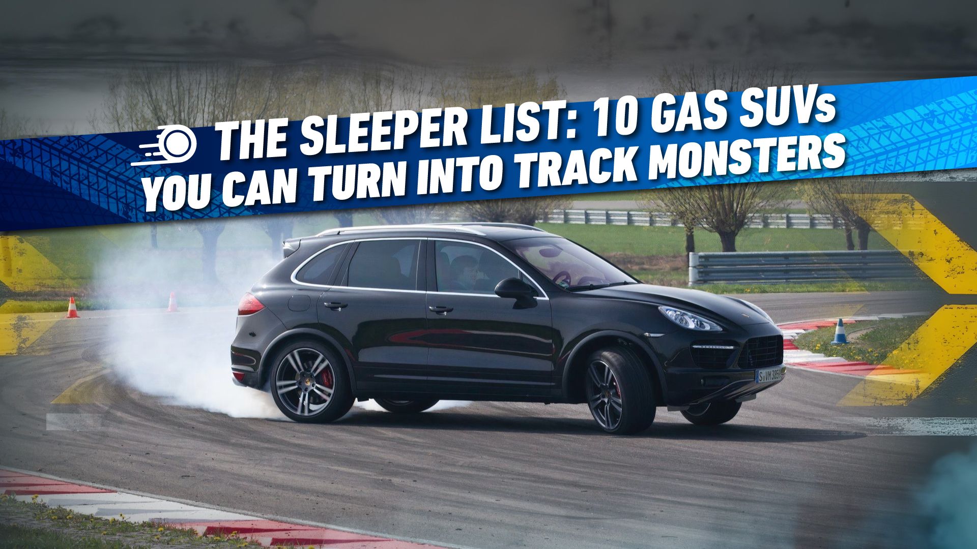The Sleeper List: 10 Gas SUVs You Can Turn Into Track Monsters