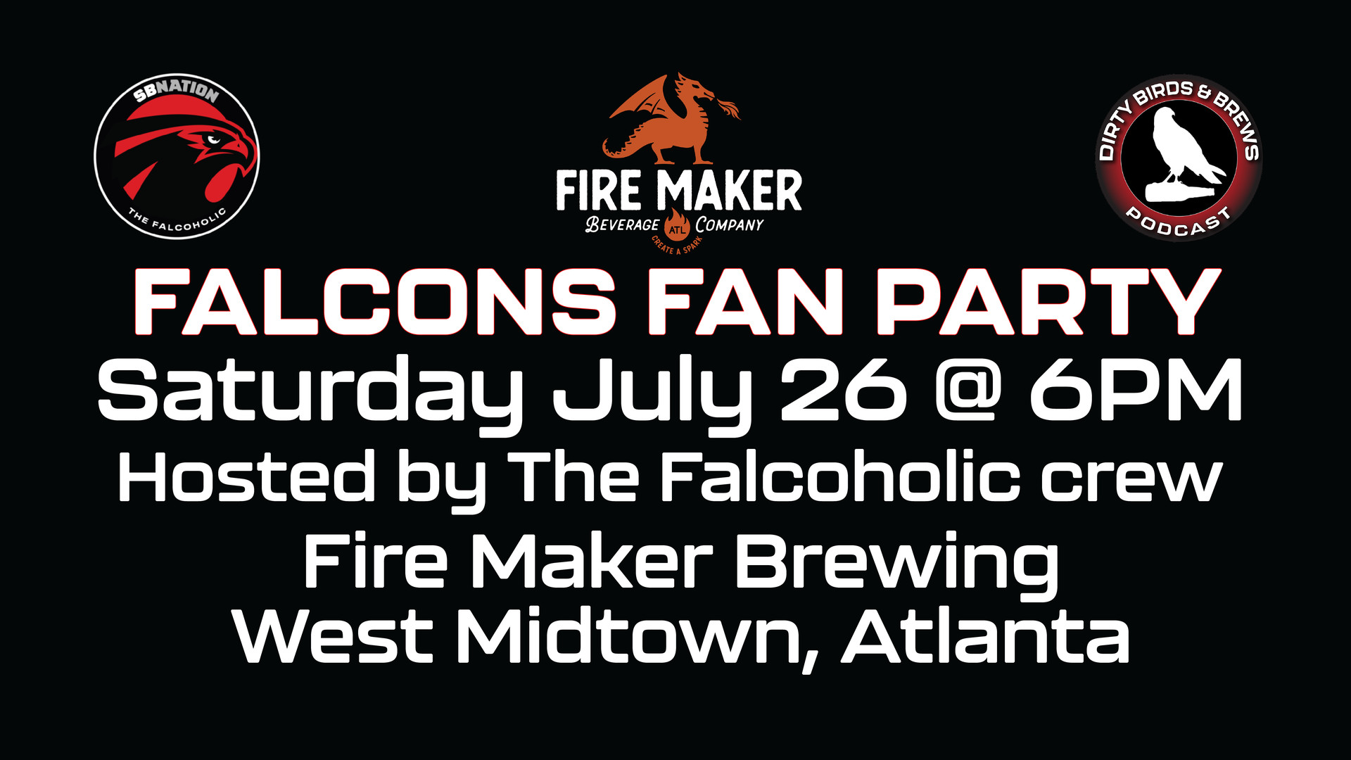 Join us for our Falcons Fan Party on Saturday, July 26!