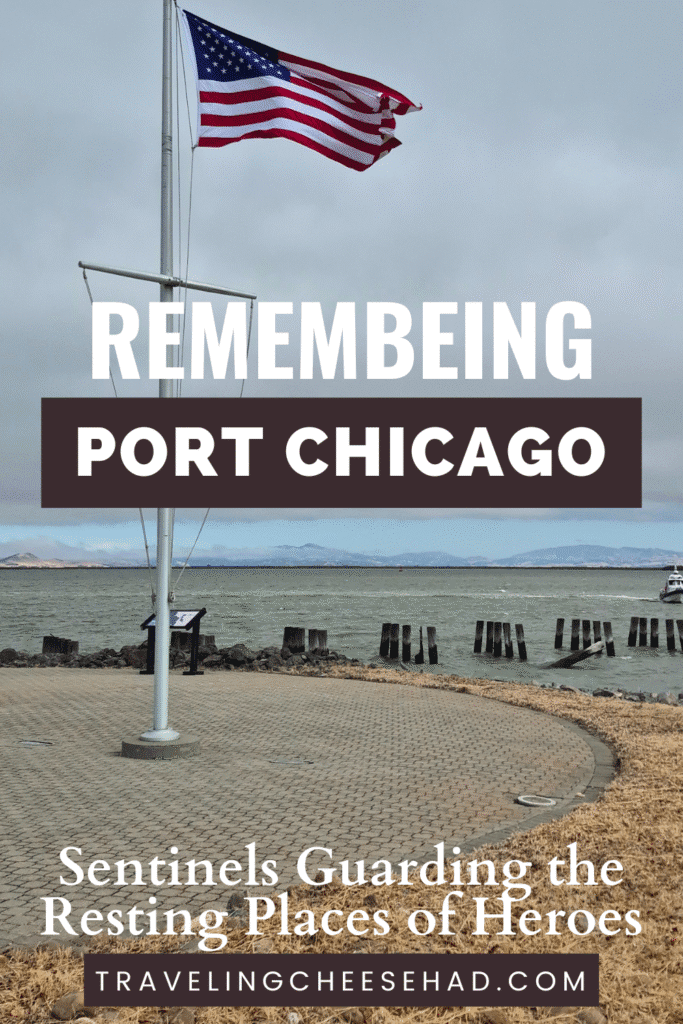 Remembering Port Chicago: Sentinels Guarding the Resting Places of Heroes