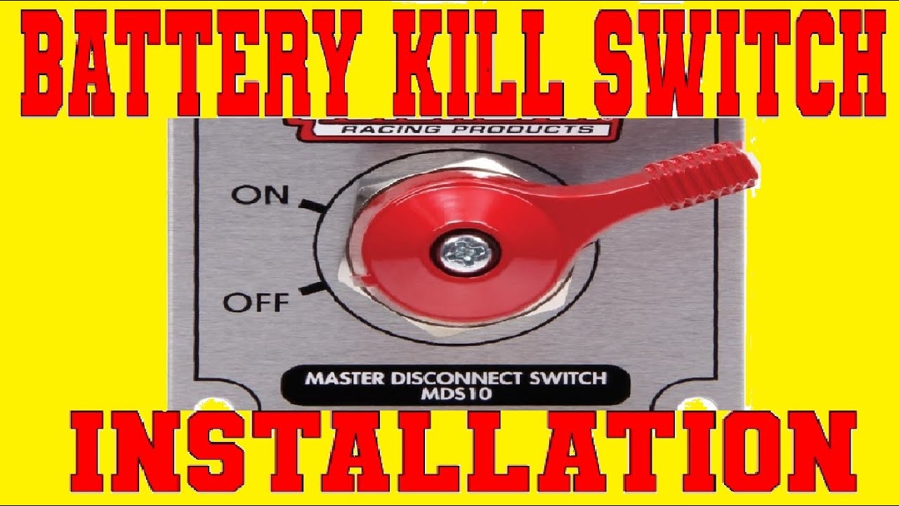 Battery kill switch installation tips
