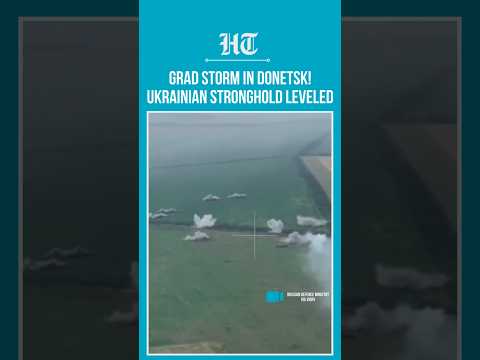 Watch: Russia's GRAD Rockets Hammer DPR Front, Reduce Ukrainian Base to ...