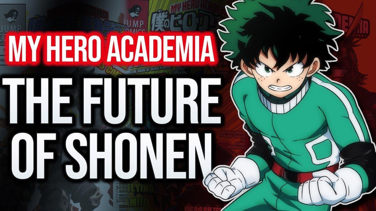 My Hero Academia - The Future Of Shonen