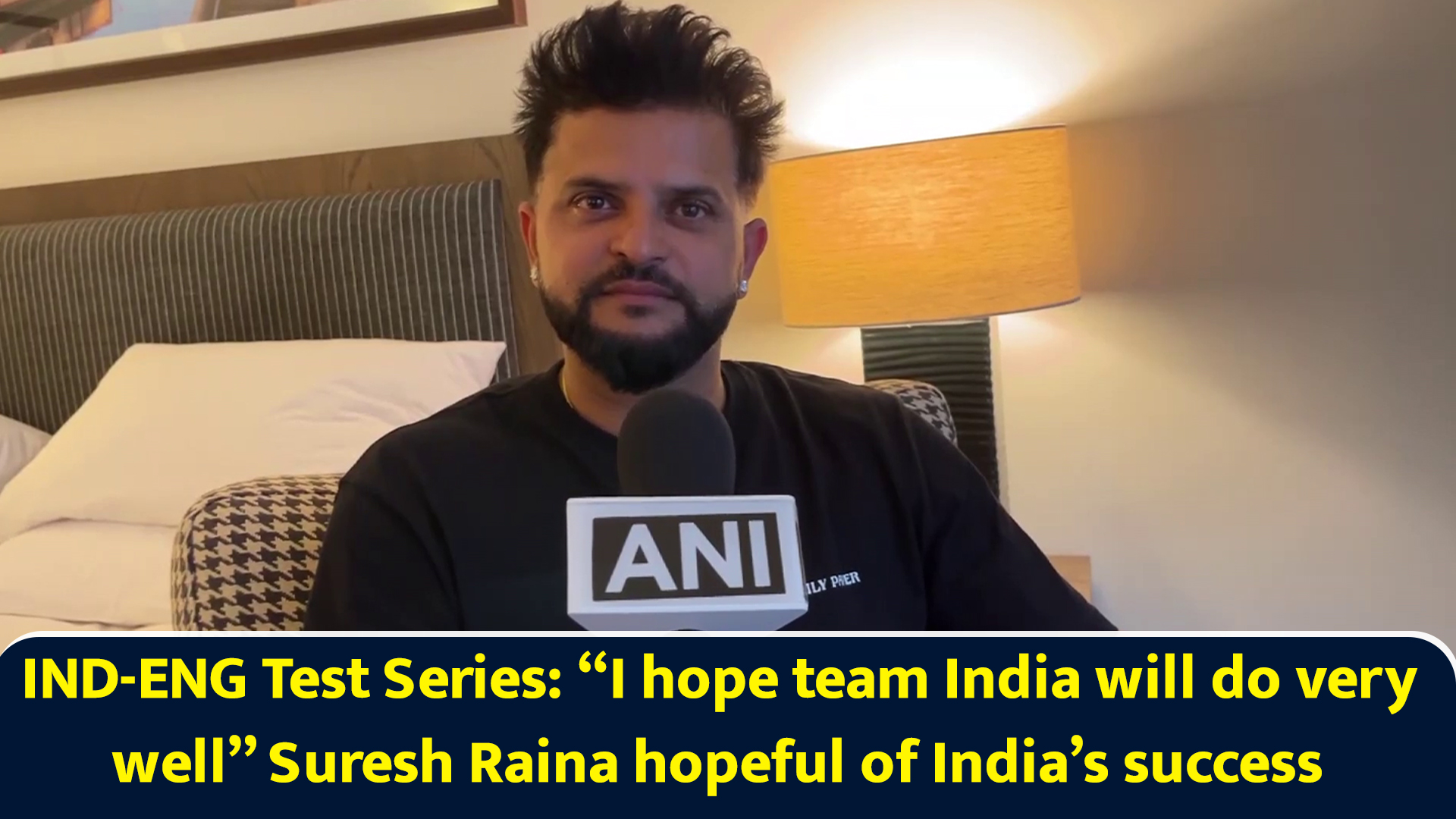 IND-ENG Test Series: “I hope team India will do very well” Suresh Raina ...