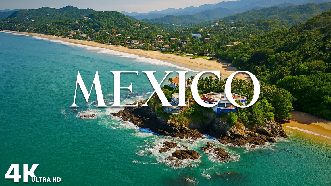 Mexico – Hidden Gems and Incredible Landscapes in 4K