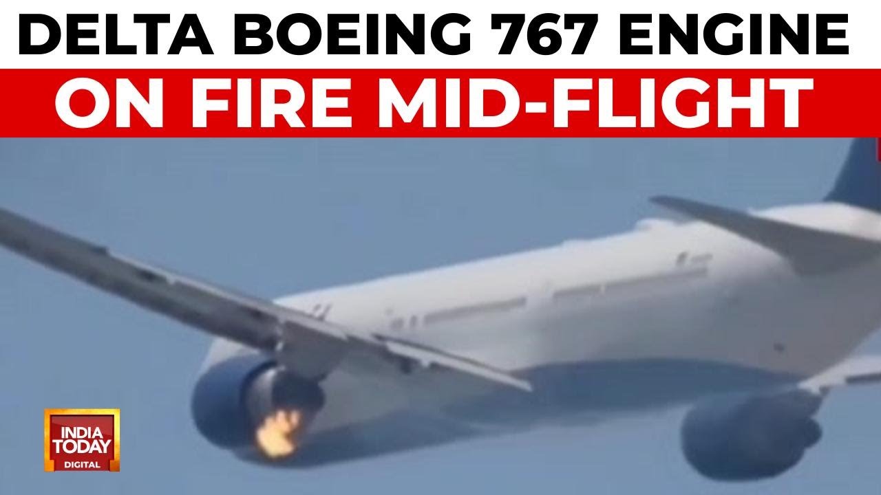 Delta's Boeing 767 engine in flames mid-air, makes emergency landing in LA