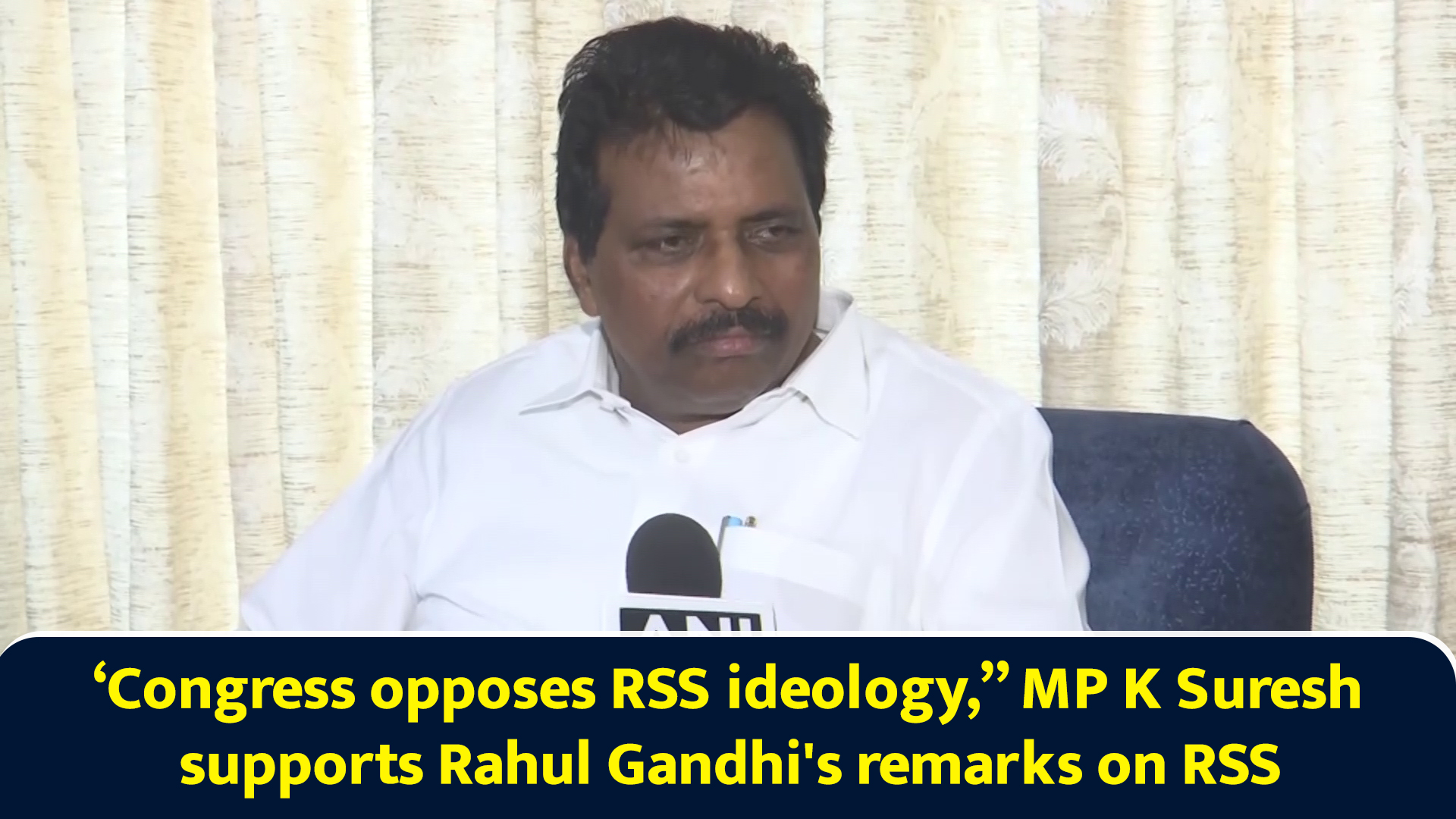 ‘Congress opposes RSS ideology,” MP K Suresh supports Rahul Gandhi's ...
