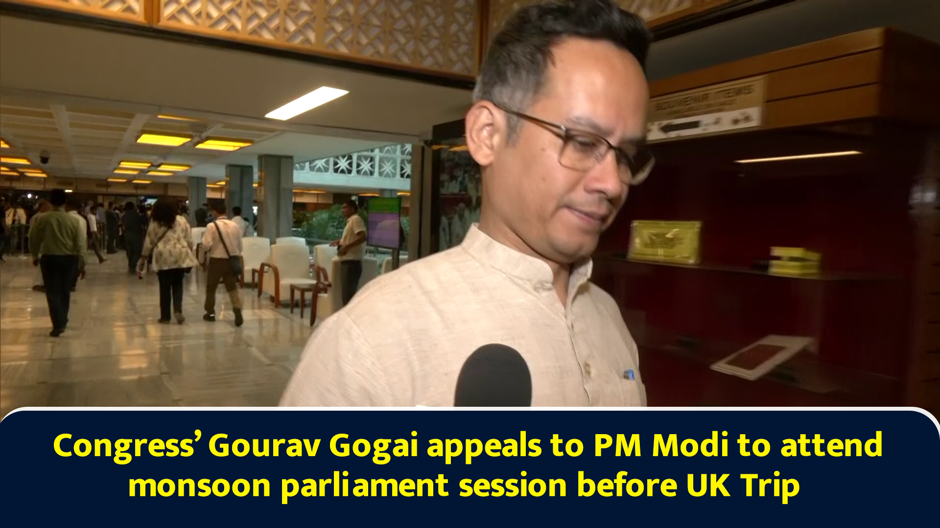 Congress’ Gourav Gogai appeals to PM Modi to attend monsoon parliament session before UK Trip