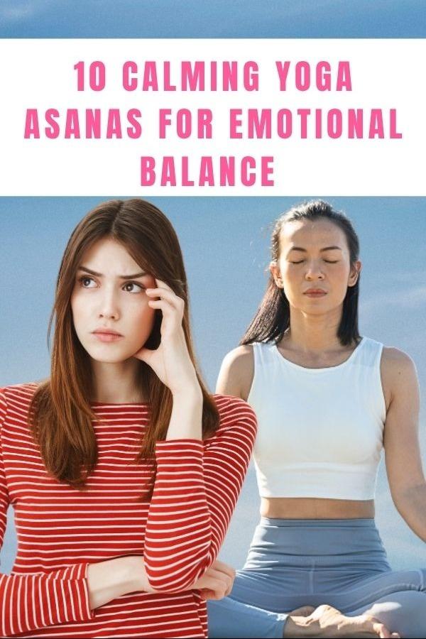 Calming Yoga For Inner Peace: 10 Best Asanas To Balance Your Emotions ...