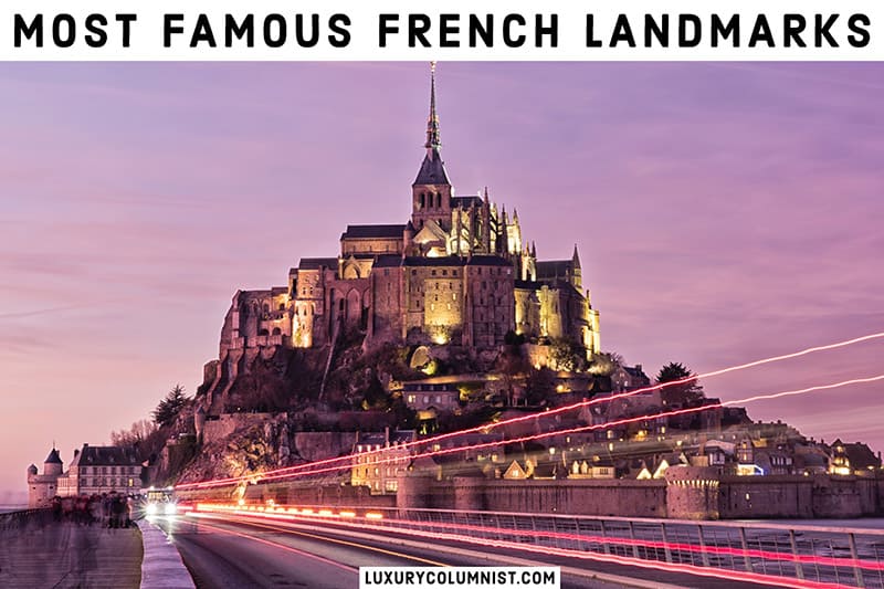 17 Famous French Landmarks That You Shouldn't Miss