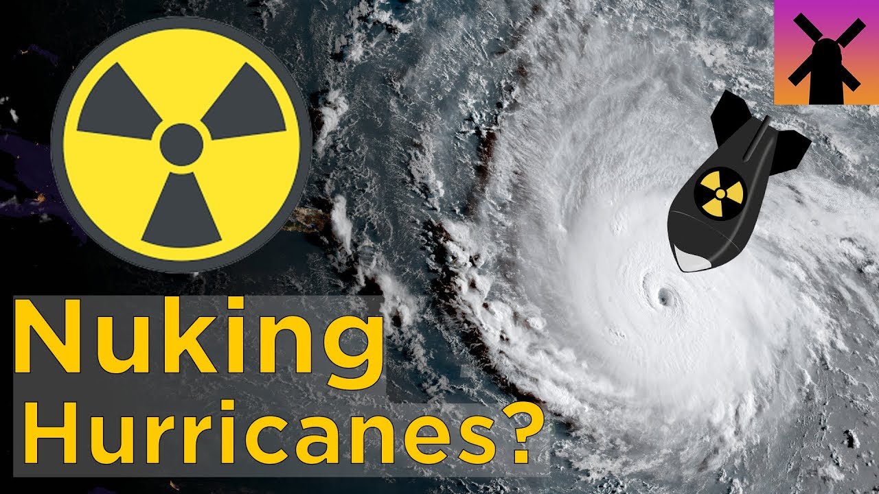 What would happen if you dropped a nuclear bomb into a hurricane?