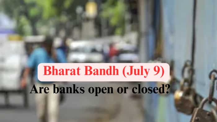 Bharat Bandh (July 9): Will banks remain open or shut? Here’s what ...