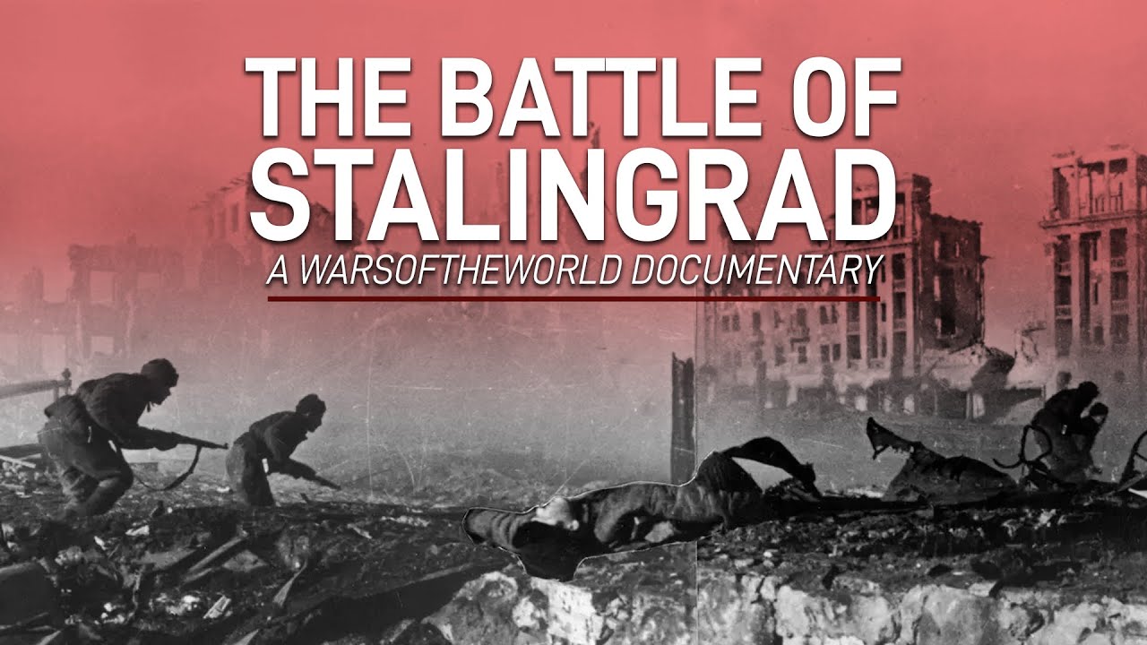The Battle of Stalingrad: Jul 1942 - Feb 1943