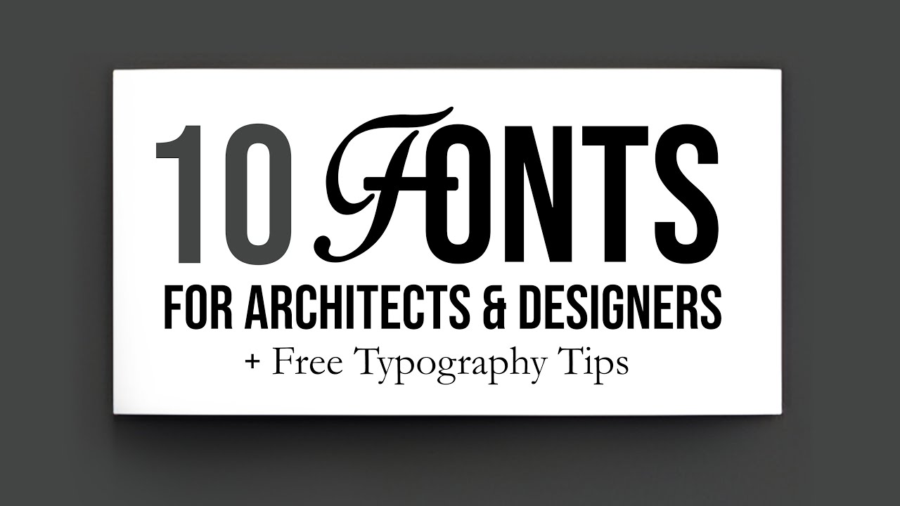 10 Popular Fonts Every Architect and Designer Should Have — Typography Tips