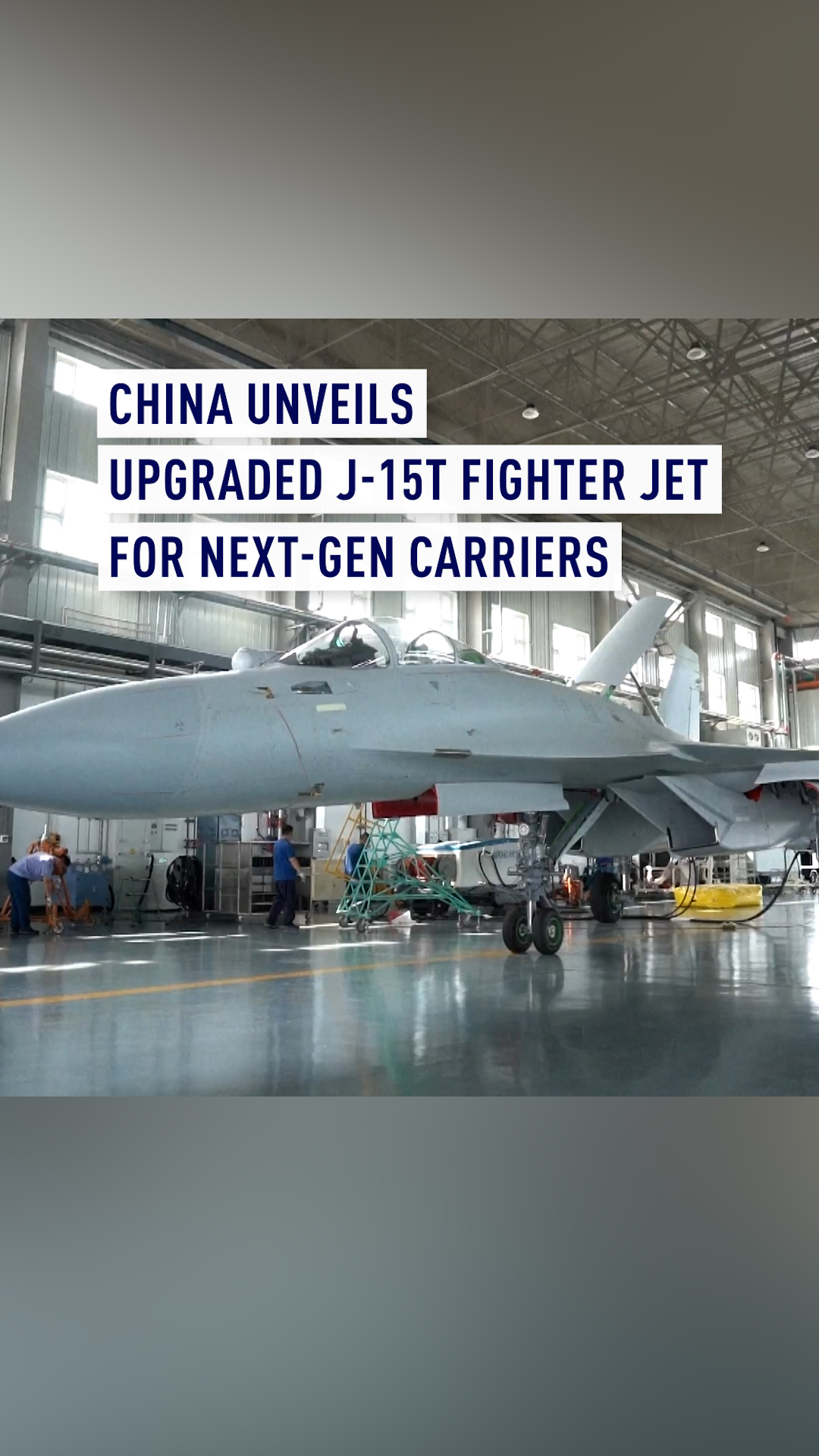 China unveils upgraded J-15T fighter jet for next-gen carriers