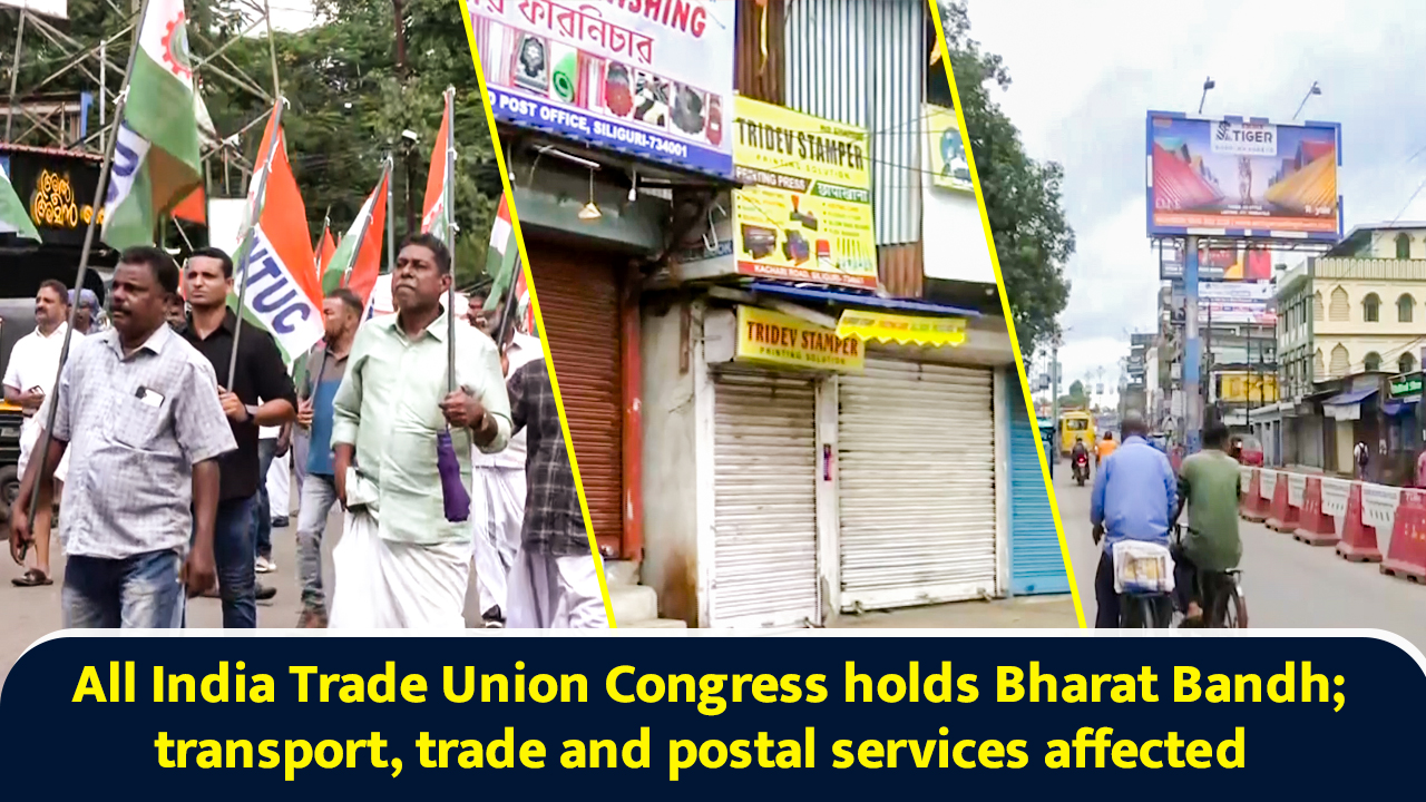 All India Trade Union Congress holds Bharat Bandh; transport, trade and ...