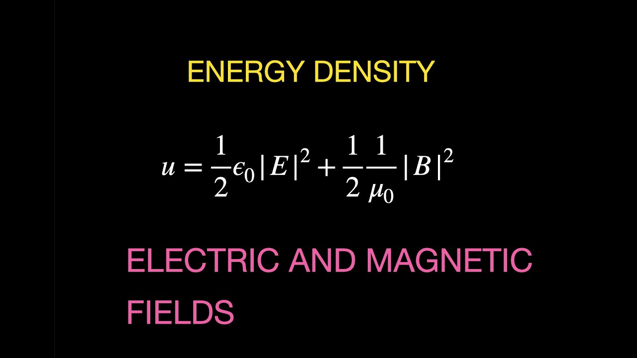 Finding the Energy Density for Both the Electric and Magnetic Fields