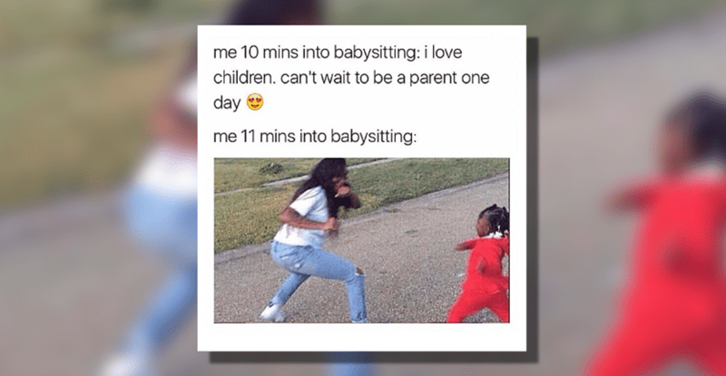 23 Babysitting Memes to Distract You Until the Parents Get Home