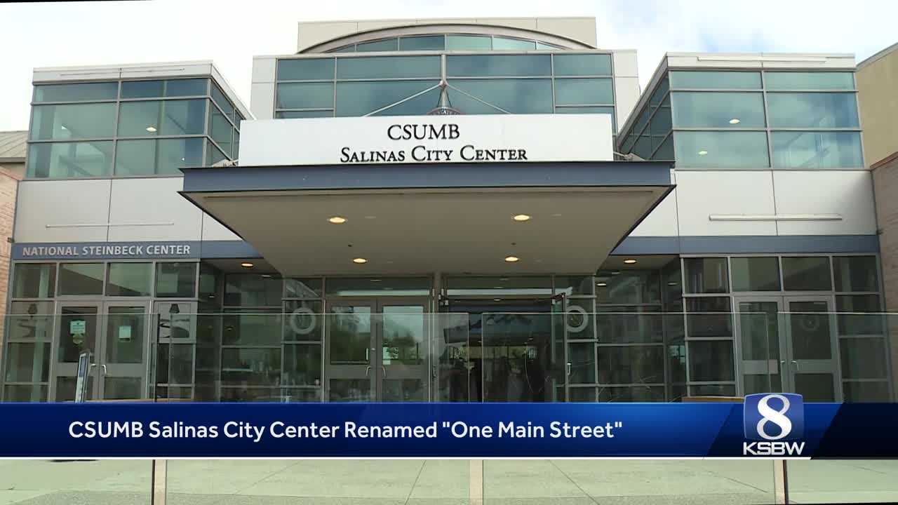 CSUMB sells Salinas City Center, rebranded as One Main Street