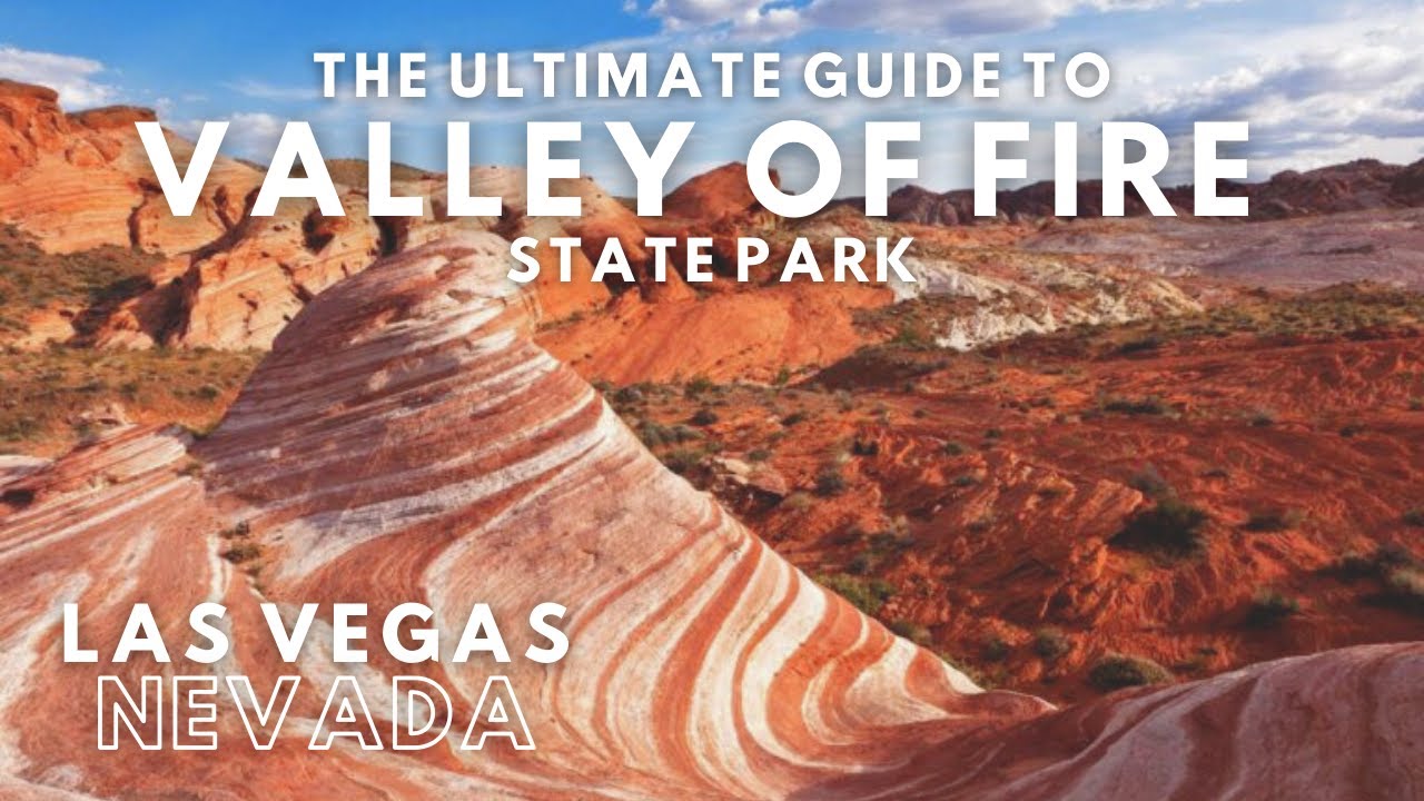 Valley Of Fire: The Adventure Guide You Didn't Know You Needed