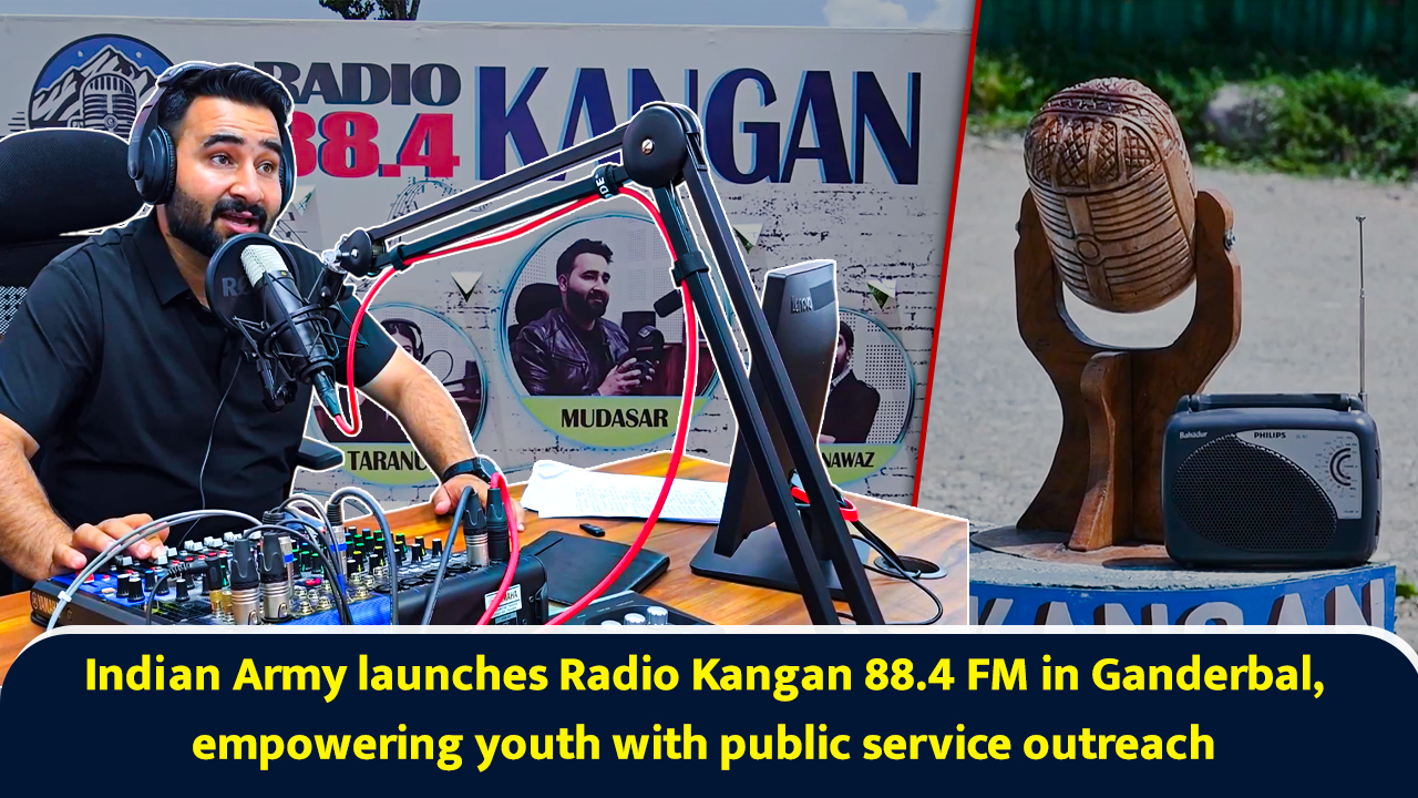 Indian Army launches Radio Kangan 88.4 FM in Ganderbal, empowering ...