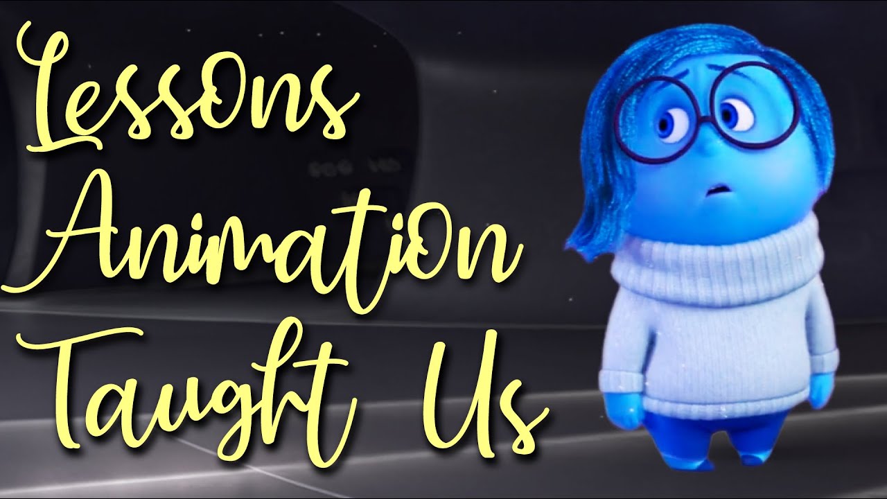 Lessons Animation Taught Us: Inside Out