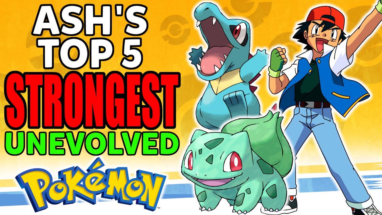 Ash's Top 5 Strongest Unevolved Pokémon