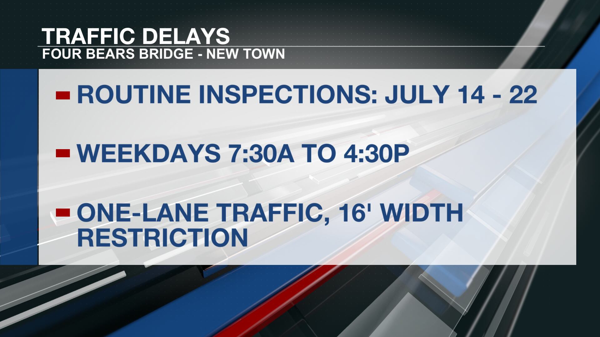Routine inspection to cause traffic delays on Four Bears Bridge