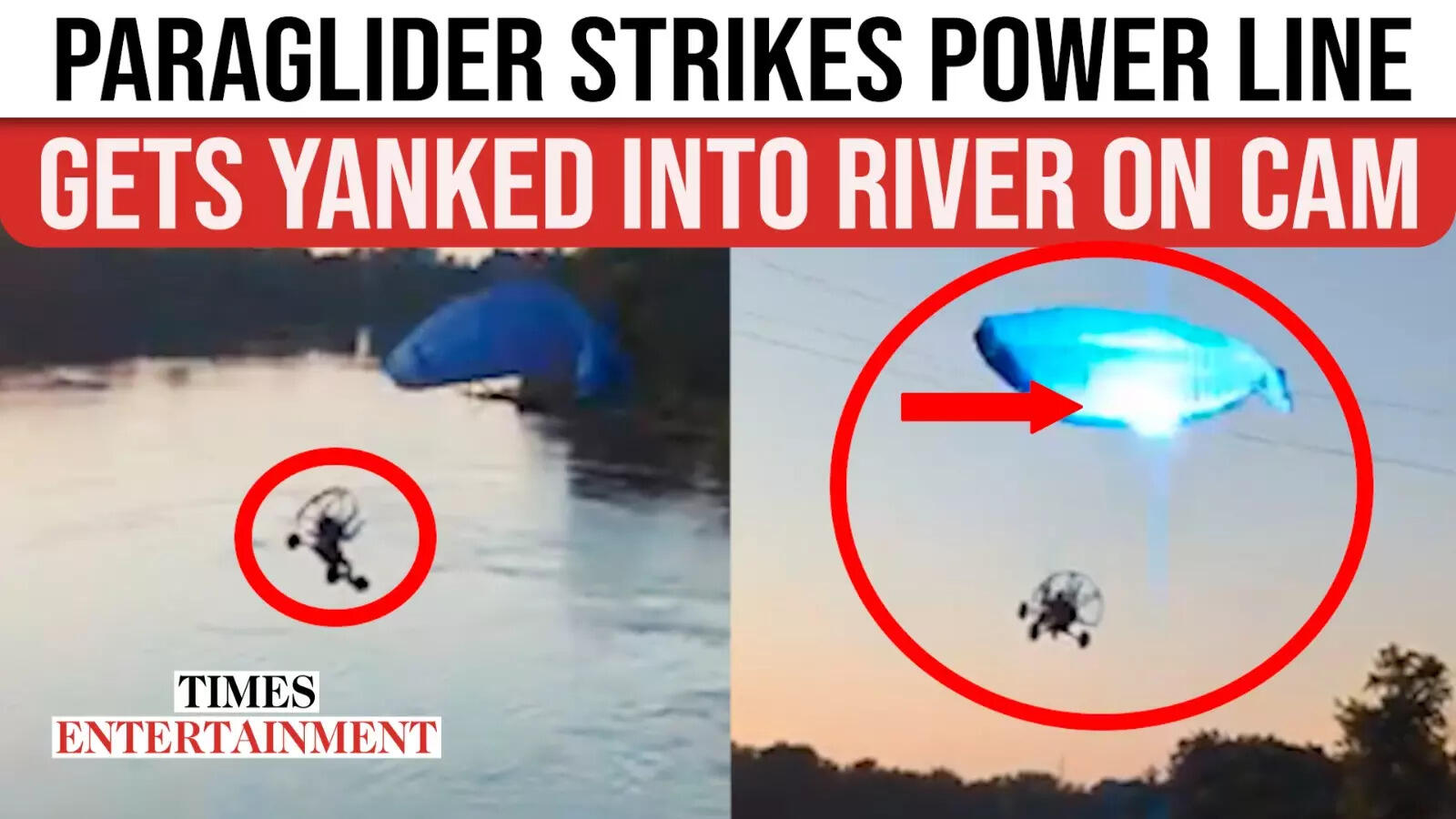 Caught On Cam: Paraglider Hits Power Line, Crashes Into Red River In ...