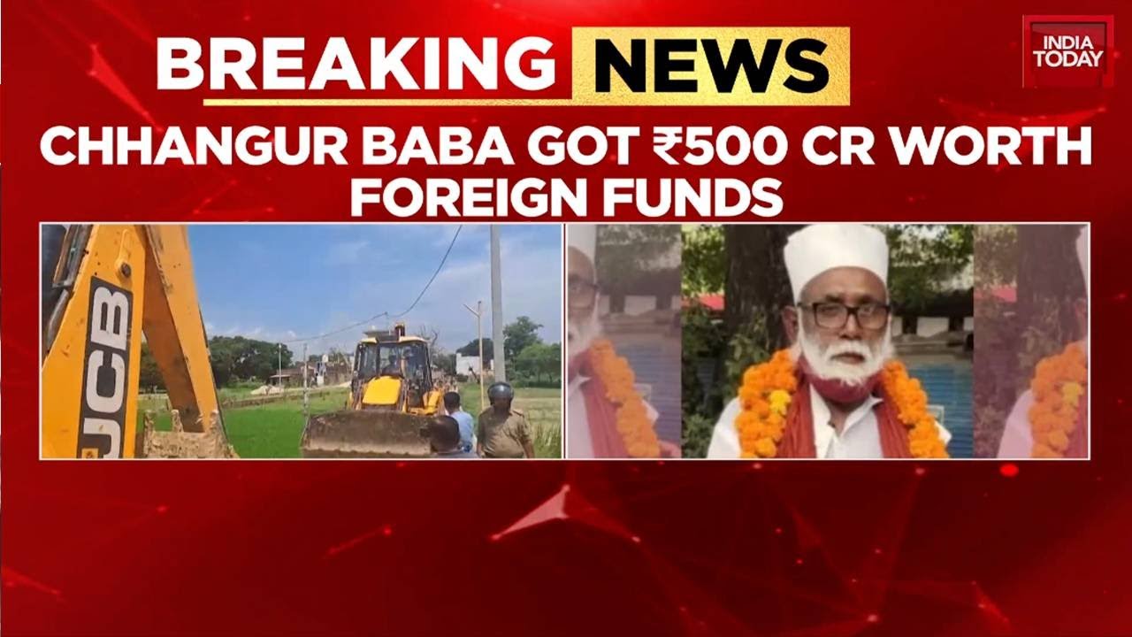 UP's Chhangur Baba received Rs 500 crore in foreign funding for conversions