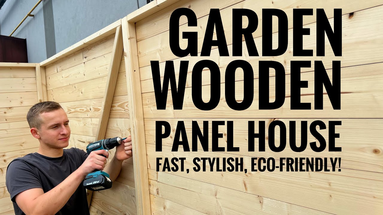 Fast, Stylish, and Eco-Friendly: Garden Wooden Panel House Build
