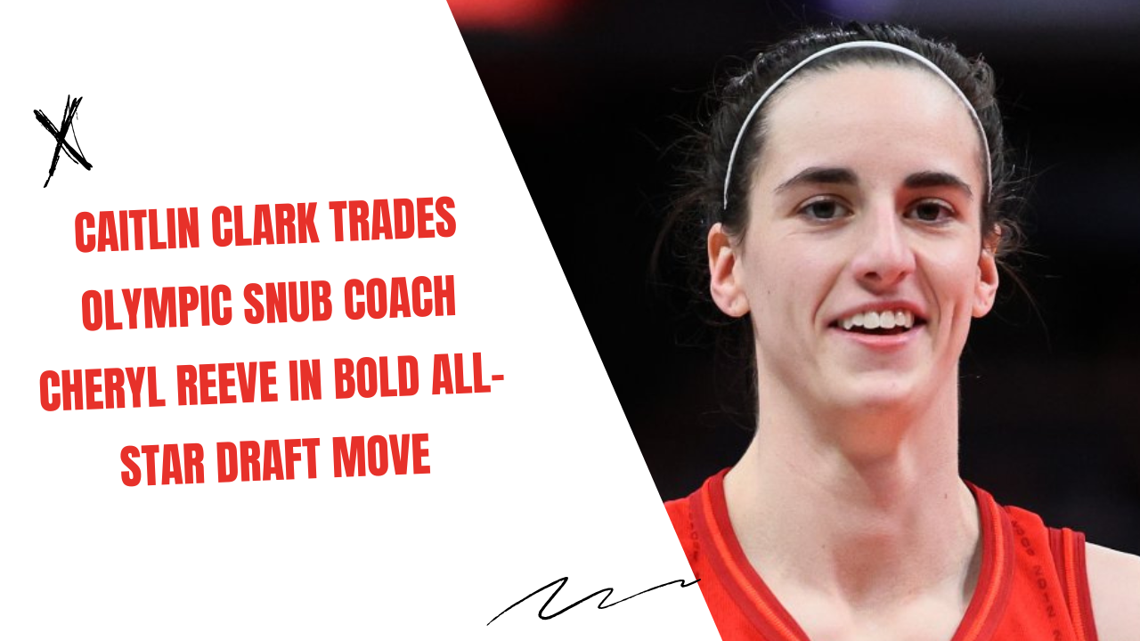 Caitlin Clark trades Olympic snub coach Cheryl Reeve in bold All-Star ...