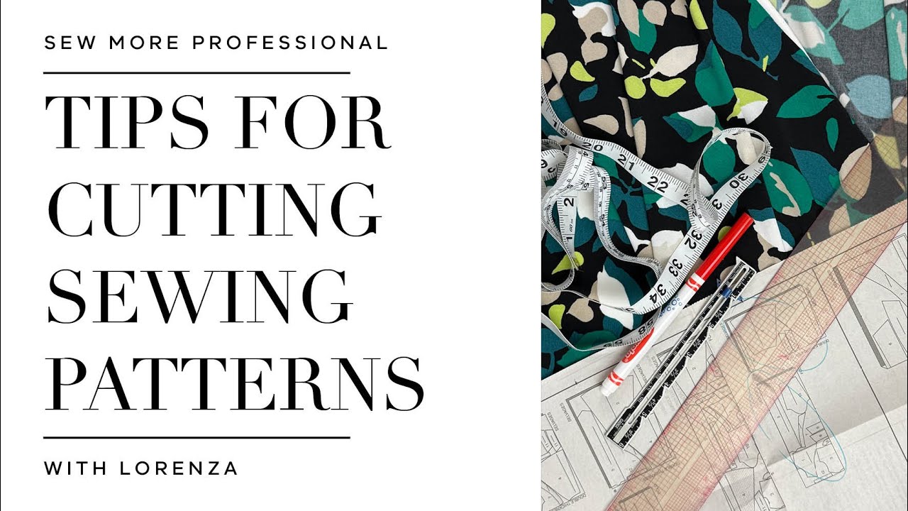 Tips for Cutting Sewing Patterns [Sewing]