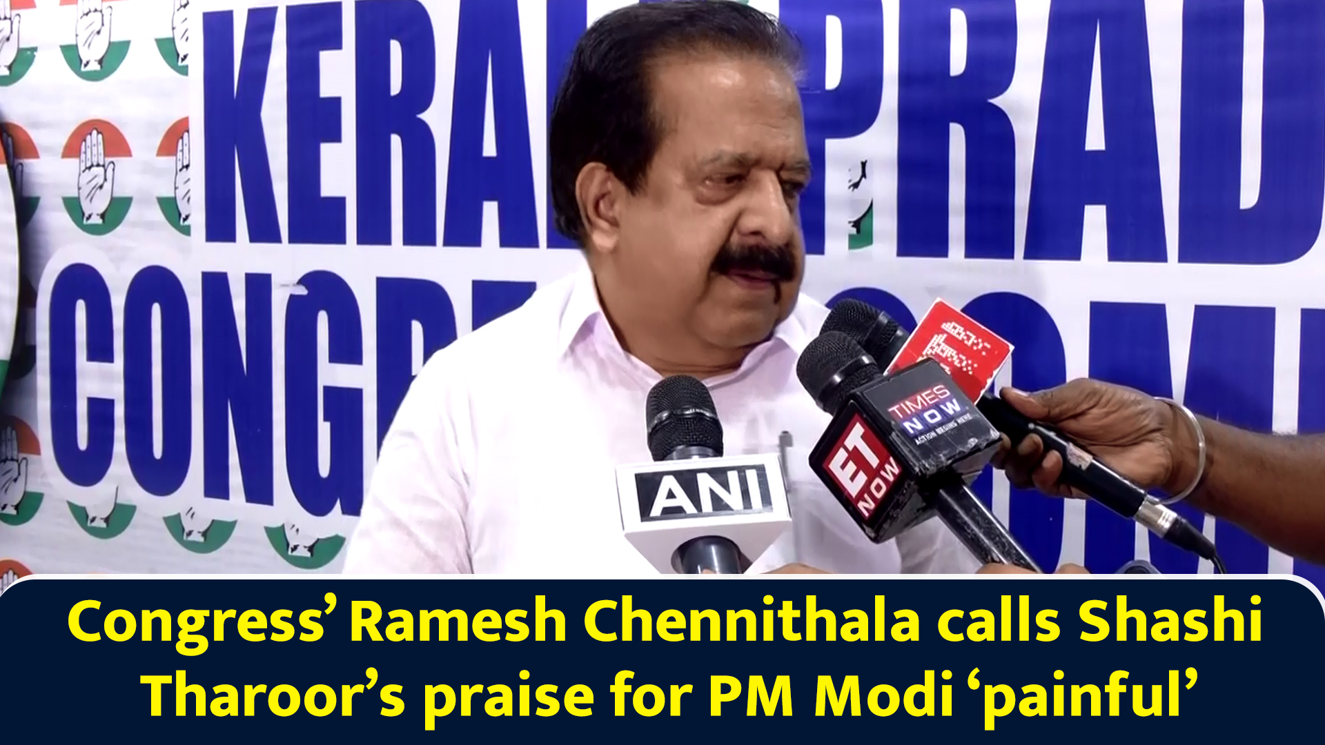 Congress’ Ramesh Chennithala calls Shashi Tharoor’s praise for PM Modi ...