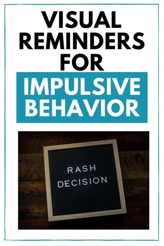 Visual Reminders for Impulsive Behavior