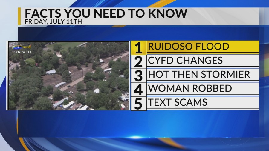 Ruidoso flooding update, New Mexico CYFD changes, Warmer with storms ...