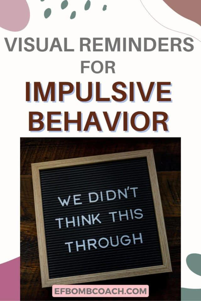 Visual Reminders for Impulsive Behavior